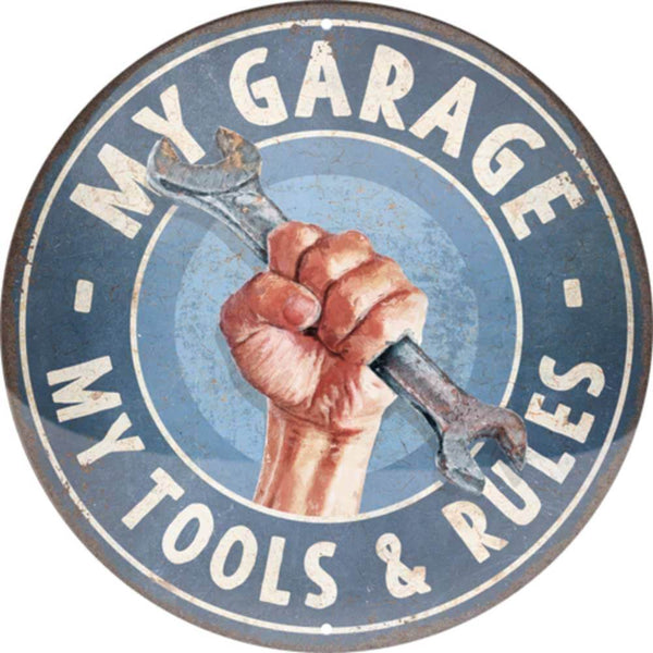 Best Garage 'My Tools & Rules' Round Tin Sign | Laguna Direct